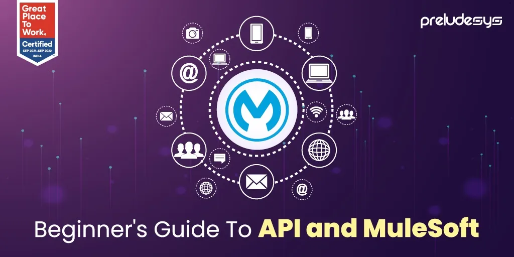 Guide to API and MuleSoft Integration - PreludeSys